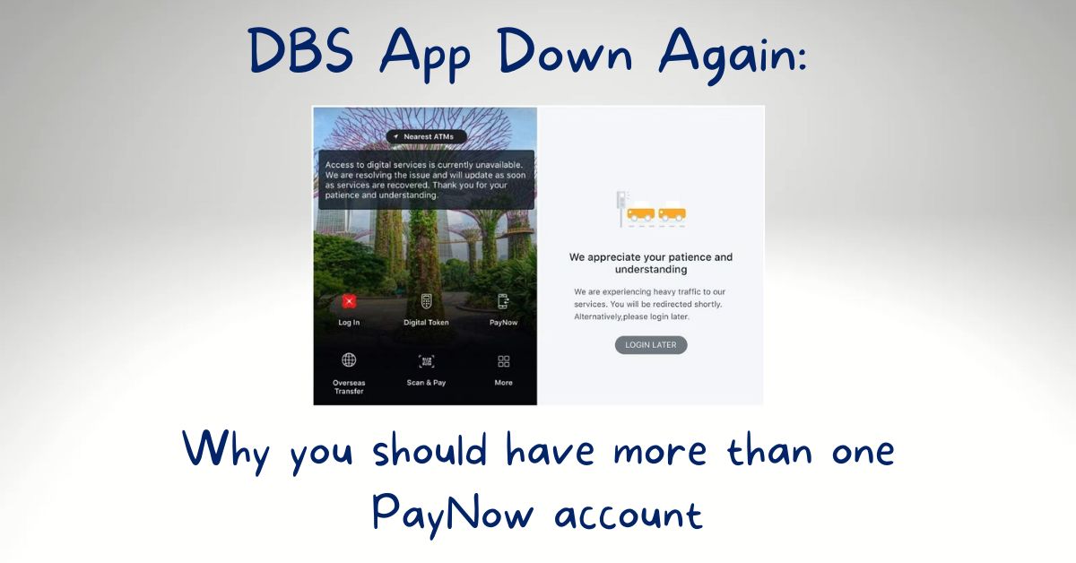 DBS App Down Again: Why You Should Have More Than One PayNow Account | Dr Wealth