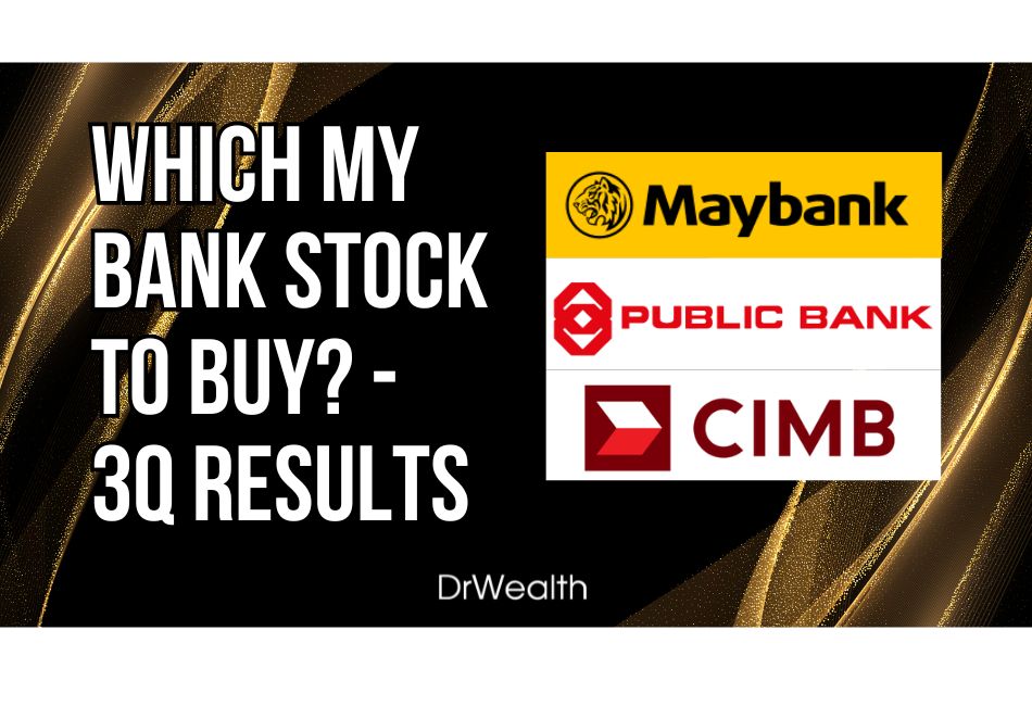 Maybank vs Public Bank vs CIMB: 3Q Results and Which is a Better Buy? | Dr Wealth