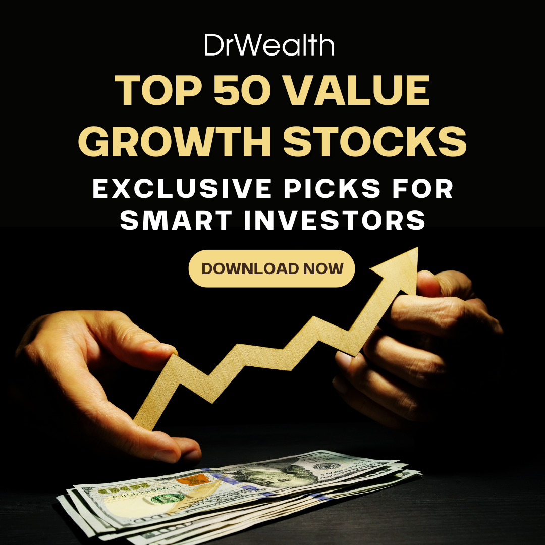 Dr Wealth Value Growth 50: Exclusive Stock Picks for Smart Investors ...