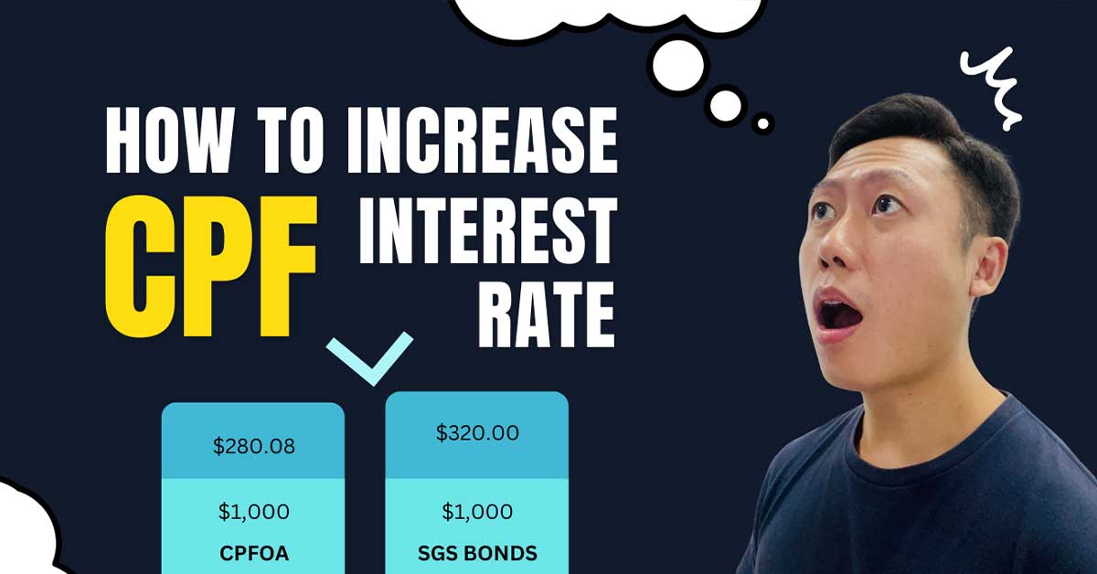 How to increase your CPF interest rate? | Dr Wealth